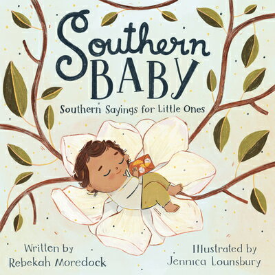 SOUTHERN BABYーBOARD Rebekah Moredock Jennica Lounsbury WORTHY KIDS2022 Board　Books English ISBN：9781546000617 洋書 Books f...