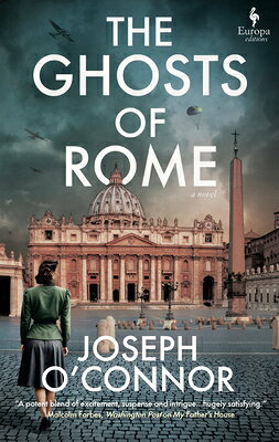 GHOSTS OF ROME Rome Escape Line Novels Joseph O'Connor EUROPA ED2025 Hardcover English ISBN：9798889660620 洋書 Fiction & L...