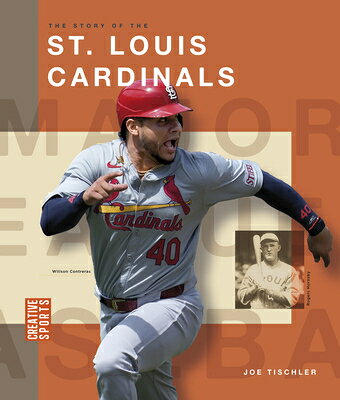 STORY OF THE ST LOUIS CARDINAL Creative Sports: Major League Baseball Joe Tischler CREATIVE ED & PAPERBACKS2026 Paperbac...