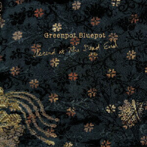 グリーンポット・ブルーポットアセンド アット ザ デッド エンド 発売日：2013年08月07日 予約締切日：2013年07月31日 ASCEND AT THE DEAD END JAN：4941135350621 AHー125 AFTER...