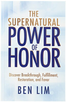 SUPERNATURAL POWER OF HONOR Ben Lim BROADSTREET PUB2026 Paperback English ISBN：9781424570621 洋書 Social Science（社会科学） Rel...