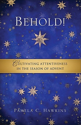 BEHOLD CULTIVATING ATTENTIVENE Pamela C. Hawkins UPPER ROOM2011 Paperback English ISBN：9780835810623 洋書 Social Science（社...