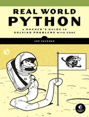 REALーWORLD PYTHON Lee Vaughan NO STARCH PR2020 Paperback English ISBN：9781718500624 洋書 Computers & Science（コンピューター＆科学） C...