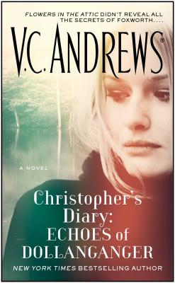 CHRISTOPHERS DIARY ECHOES OF D Dollanganger V. C. Andrews POCKET BOOKS2015 Mass　Market　Paperbound English ISBN：978147679...
