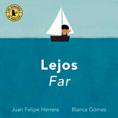 SPAーLEJOS / FAR Juan Felipe Herrera Blanca Gmez CANDLEWICK BOOKS2019 Board　Books English ISBN：9780763690632 洋書 Books for...