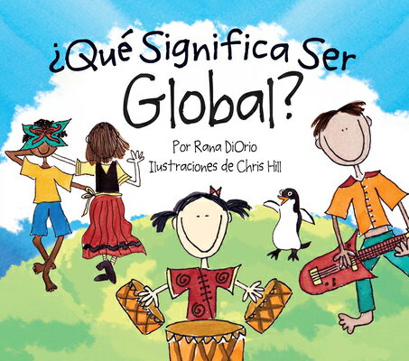 SPAーQUE SIGNIFICA SER GLOBAL What Does It Mean to Be...? Rana Diorio Chris Hill MARCH 4TH INC2009 Hardcover Spanish ISBN...