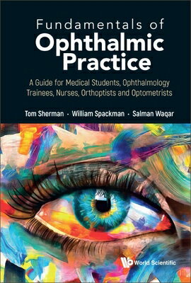 FUNDAMENTALS OF OPHTHALMIC PRA Thomas Sherman William Spackman Salman Waqar WORLD SCIENTIFIC PUB CO INC2023 Hardcover En...
