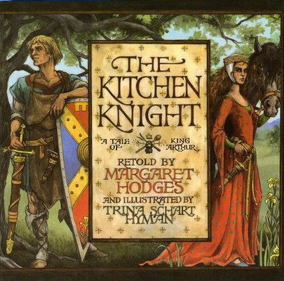 KITCHEN KNIGHT Margaret Hodges Trina Schart Hyman HOLIDAY HOUSE INC2007 Paperback English ISBN：9780823410637 洋書 Books fo...