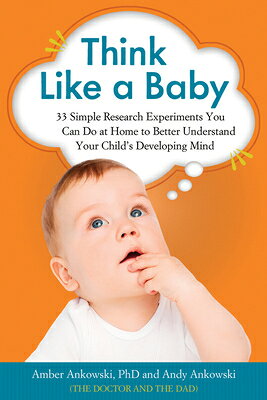 THINK LIKE A BABY Amber Ankowski Andy Ankowski CHICAGO REVIEW PR2015 Paperback English ISBN：9781613730638 洋書 Family life...