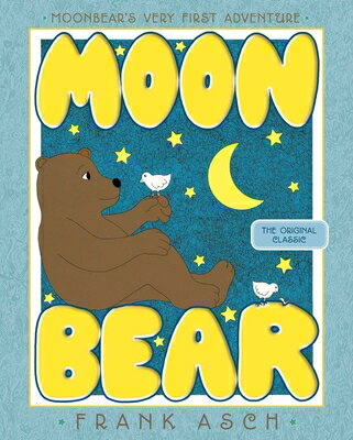 MOONBEAR R/E Moonbear Frank Asch Frank Asch ALADDIN2022 Paperback Reprint English ISBN：9781481480642 洋書 Books for kids（児...