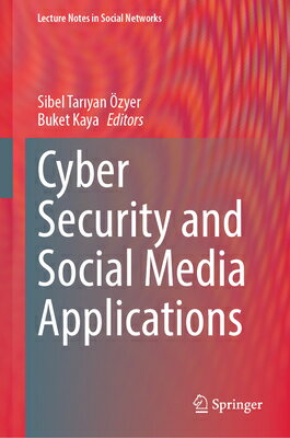 CYBER SECURITY & SOCIAL MEDIA Lecture Notes in Social Networks Sibel Tarıyan zyer Buket Kaya SPRINGER NATURE2023 Ha...