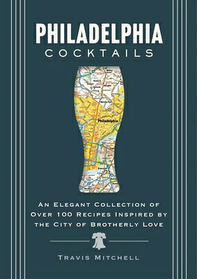 PHILADELPHIA COCKTAILS City Cocktails Travis Mitchell CIDER MILL PR2025 Hardcover English ISBN：9781400340644 洋書 Family l...