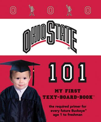 OHIO STATE 101ーBOARDーBOARD My First TextーBoardーBook Brad M. Epstein MICHAELSON ENTERTAINMENT2013 Board　Books English ISB...