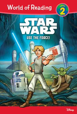 SW USE THE FORCE M/TV World of Reading Level 2 Set 2 Michael Siglain Stephane Roux Pilot Studio LEVELED READERS2017 Libr...