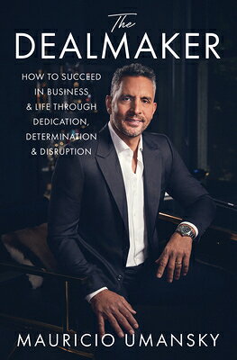 DEALMAKER Mauricio Umansky GALLERY BOOKS2024 Paperback English ISBN：9781668010655 洋書 Business & SelfーCulture（ビジネス） Busin...