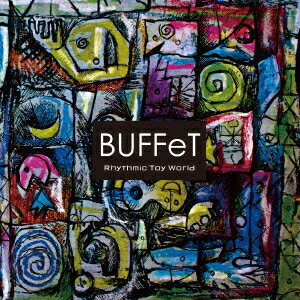Rhythmic Toy Worldビュッフェ リズミックトイワールド 発売日：2015年04月08日 BUFFET JAN：4571316560657 STRー1036 STROKE RECORDS (株)ジャパンミュージックシステム [...