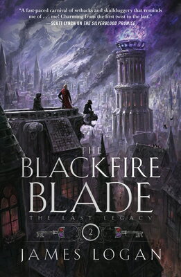 BLACKFIRE BLADE The Last Legacy James Logan TOR BOOKS2025 Paperback English ISBN：9781250350657 洋書 Fiction & Literature（小...