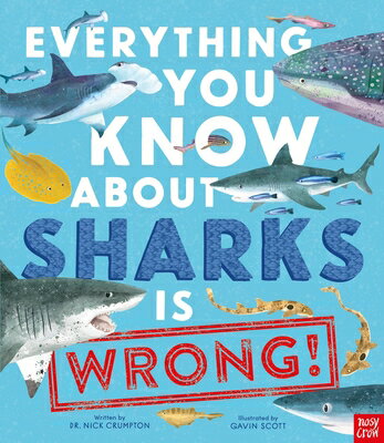 EVERYTHING YOU KNOW ABT SHARKS Everything You Know about Nick Crumpton Gavin Scott NOSY CROW2024 Hardcover English ISBN：...