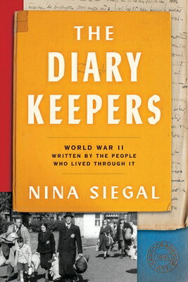 DIARY KEEPERS Nina Siegal ECCO PR2024 Paperback English ISBN：9780063070660 洋書 Social Science（社会科学） History