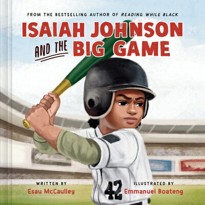 ISAIAH JOHNSON & THE BIG GAME The Johnson Family Books Esau McCaulley Emmanuel Boateng CONVERGENT CHILDRENS2026 Hardcove...