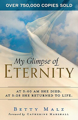 MY GLIMPSE OF ETERNITY REPACKA Betty Malz CHOSEN BOOKS2012 Paperback Repackaged English ISBN：9780800790660 洋書 Social Sci...