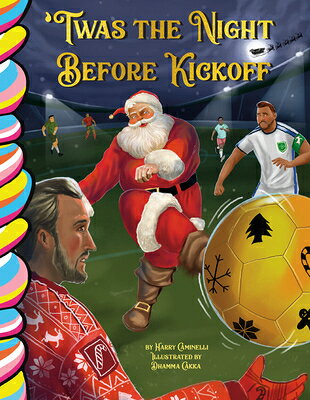 TWAS THE NIGHT BEFORE KICKOFF Twas the Night Before Harry Caminelli Dhamma Cakka TAFFY TALES INC2026 Board　Books English...