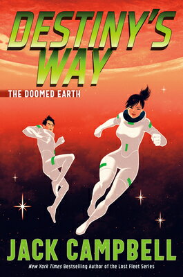 DESTINYS WAY The Doomed Earth Duology Jack Campbell ACE2025 Hardcover English ISBN：9780593640661 洋書 Fiction & Literature...