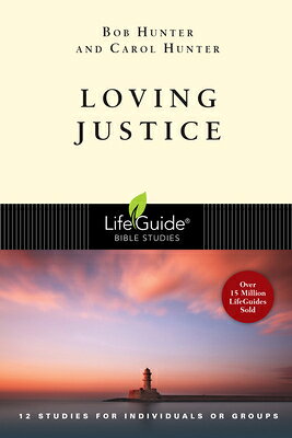 LBS LOVING JUSTICE Lifeguide Bible Studies Bob Hunter Carol Hunter INTER VARSITY PR2004 Paperback English ISBN：978083083...