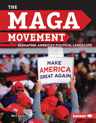 MAGA MOVEMENT Gateway Headlines Mary Cortez LERNER PUBN2026 Library　Binding English ISBN：9798765690666 洋書 Books for kids...
