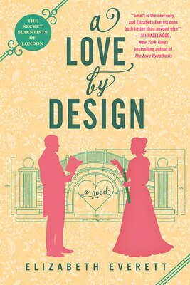 LOVE BY DESIGN The Secret Scientists of London Elizabeth Everett BERKLEY BOOKS2023 Paperback English ISBN：9780593200667 ...