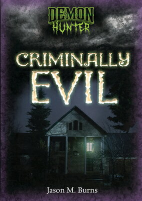 DEMON HUNTER BK CRIMINALLY E Demon Hunter Jason M. Burns DARBY CREEK2026 Library　Binding English ISBN：9798765670668 洋書 N...