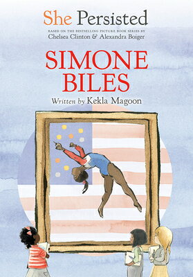 SHE PERSISTED She Persisted Kekla Magoon Chelsea Clinton Alexandra Boiger PHILOMEL2023 Paperback English ISBN：9780593620...