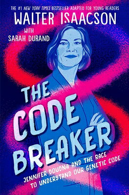CODE BREAKER ーー YOUNG READERS Walter Isaacson Sarah Durand SIMON & SCHUSTER BOOKS YOU2023 Paperback Reprint English ISBN...