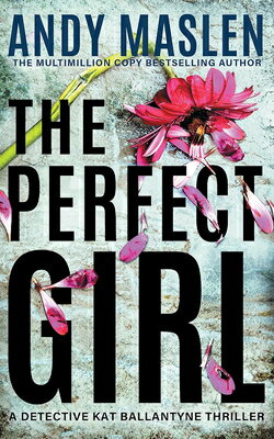 PERFECT GIRL Detective Kat Ballantyne Andy Maslen THOMAS & MERCER2026 Paperback English ISBN：9781662530678 洋書 Fiction & ...