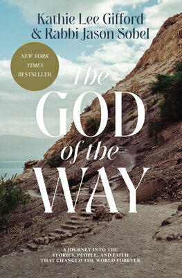 GOD OF THE WAY God of the Way Kathie Lee Gifford Rabbi Jason Sobel THOMAS NELSON PUB2023 Paperback English ISBN：97807852...