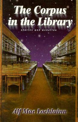 CORPUS IN THE LIB Alf Mac Lochlainn Alf Maclochlainn DALKEY ARCHIVE PR1996 Paperback English ISBN：9781564780683 洋書 Ficti...