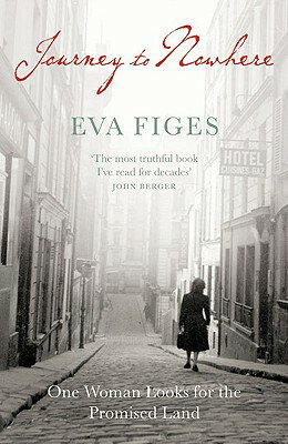 JOURNEY TO NOWHERE Eva Figes GRANTA2009 Paperback English ISBN：9781847080684 洋書 Fiction & Literature（小説＆文芸） Biography & ...