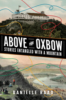 ABOVE THE OXBOW Danielle R. Raad WEST VIRGINIA UNIV PR2026 Paperback English ISBN：9781959000686 洋書 Computers & Science（コ...