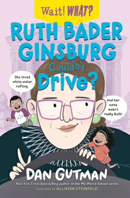 RUTH BADER GINSBURG COULDNT DR Wait! What? Dan Gutman Allison Steinfeld NORTON YOUNG READERS2022 Hardcover English ISBN：...