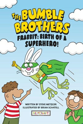 FRABBIT BIRTH OF A SUPERHERO ( Bumble Brothers Steve Metzger Brian Schatell REYCRAFT BOOKS2025 Hardcover English ISBN：97...