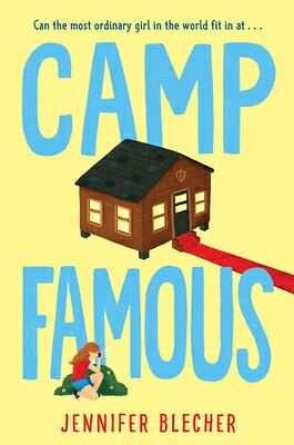 CAMP FAMOUS Jennifer Blecher GREENWILLOW2023 Paperback English ISBN：9780063140691 洋書 Books for kids（児童書） Juvenile Fiction