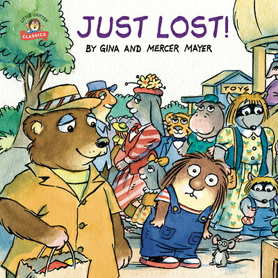 JUST LOST Pictureback Mercer Mayer RANDOM HOUSE2022 Paperback English ISBN：9781984830692 洋書 Books for kids（児童書） Juvenile...