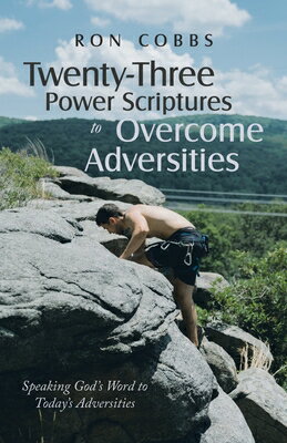 23 POWER SCRIPTURES TO OVERCOM Ron Cobbs WESTBOW PR2023 Paperback English ISBN：9798385000692 洋書 Social Science（社会科学） Rel...