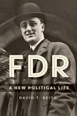FDR David T. Beito OPEN UNIVERSE2025 Paperback English ISBN：9781637700693 洋書 Fiction & Literature（小説＆文芸） Biography & Aut...