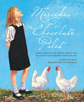 MERCEDES & THE CHOCOLATE PILOT True Story Margot Theis Raven Gijsbert Frankenhuyzen SLEEPING BEAR PR2002 Hardcover Engli...