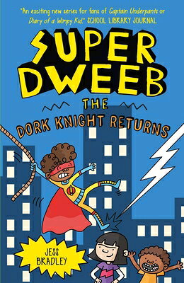 SUPER DWEEB THE DORK KNIGHT RE Bradley ARCTURUS ED2025 Paperback English ISBN：9781398850699 洋書 Books for kids（児童書） Juven...
