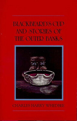 BLACKBEARDS CUP & OTHER STORIE Charles Harry Whedbee JOHN F BLAIR PUBL1989 Hardcover English ISBN：9780895870704 洋書 Ficti...