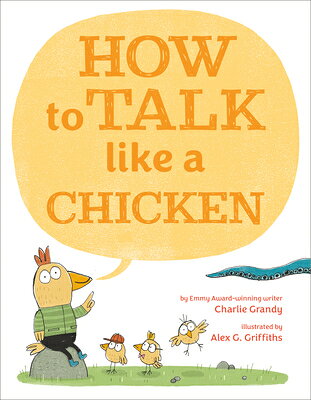 HT TALK LIKE A CHICKEN Charlie Grandy Alex G. Griffiths FLAMINGO BOOKS2024 Hardcover English ISBN：9780593350706 洋書 Books...