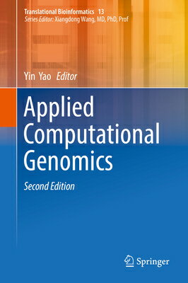 APPLIED COMPUTATIONAL GENOMICS Translational Bioinformatics Yin Yao SPRINGER NATURE2018 Hardcover 2018 English ISBN：9789...