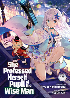 SHE PROFESSED HERSELF PUPIL OF She Professed Herself Pupil of the Wise Man (Light Novel) Ryusen Hirotsugu Fuzichoco AIRS...